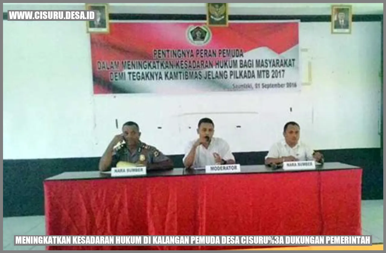 Meningkatkan Kesadaran Hukum Pemuda Cisuru: Dukungan Pemerintah – Desa ... Meningkatkan Kesadaran Hukum Pemuda Cisuru: Dukungan Pemerintah – Desa ...